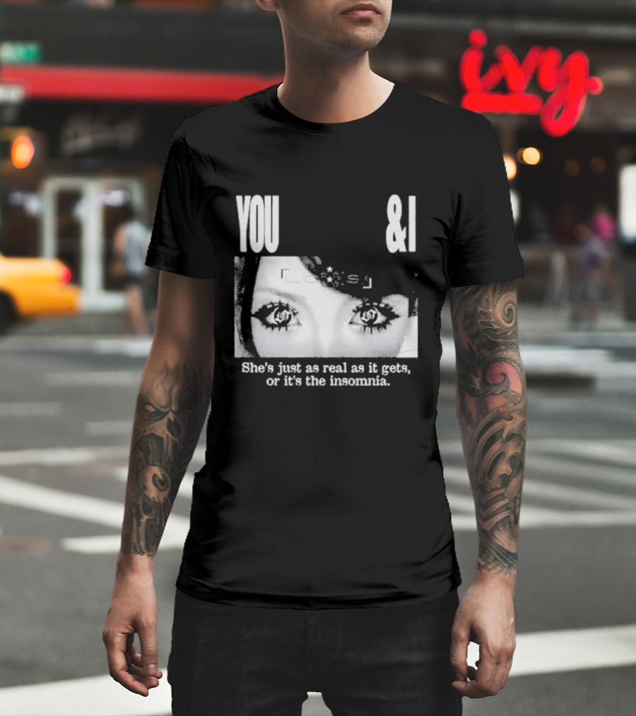 Lucy Bedroque You & I She's Just As Real As It Gets Or It's The Insomnia Black T-Shirt