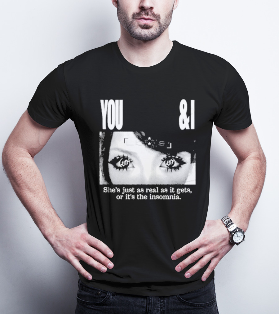 Lucy Bedroque You & I She's Just As Real As It Gets Or It's The Insomnia Black T-Shirt