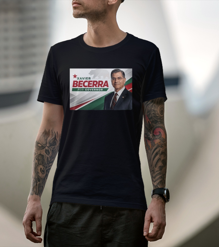Xavier Becerra For Governor California 2026 Campaign T-Shirt