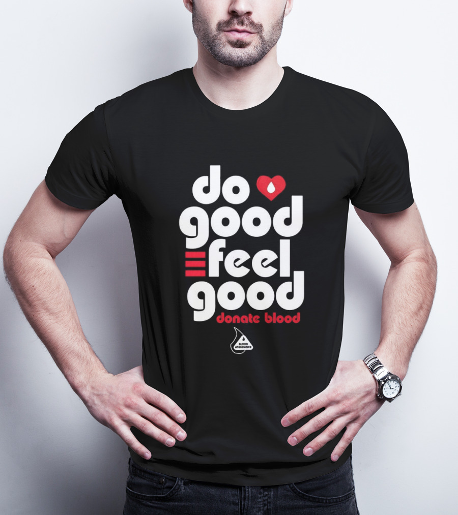 Do Good Feel Good Donate Blood Red Heart T-Shirt