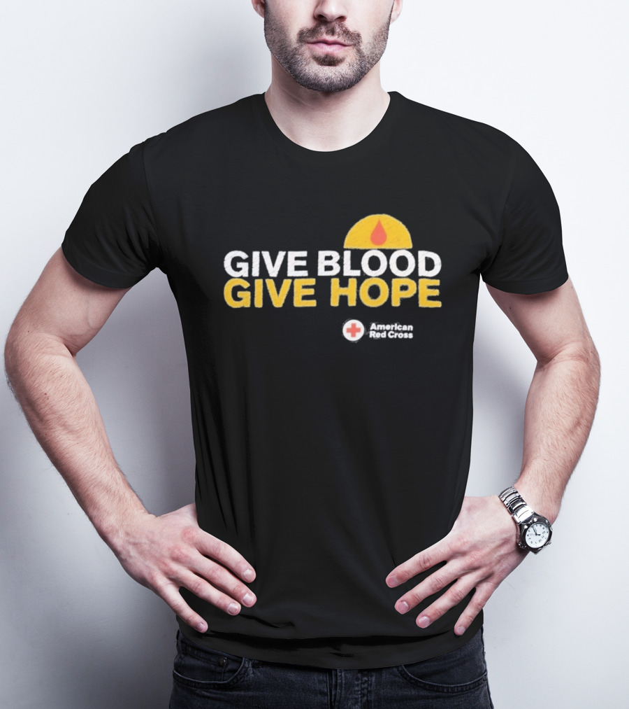 Give Blood Give Hope American Red Cross Support Initiative T-Shirt