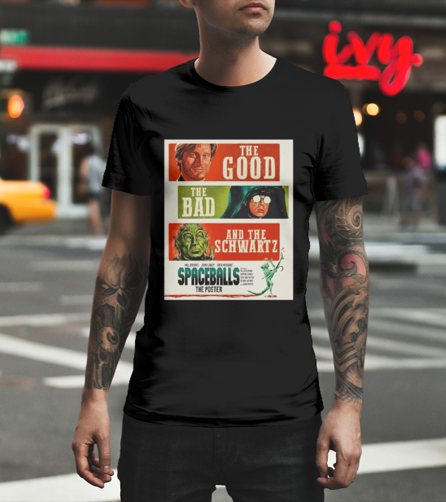 The Good The Bad And The Schwartz Spaceballs Movie 1987 Mel Brooks John Candy Rick Moranis Bill Pullman T-Shirt