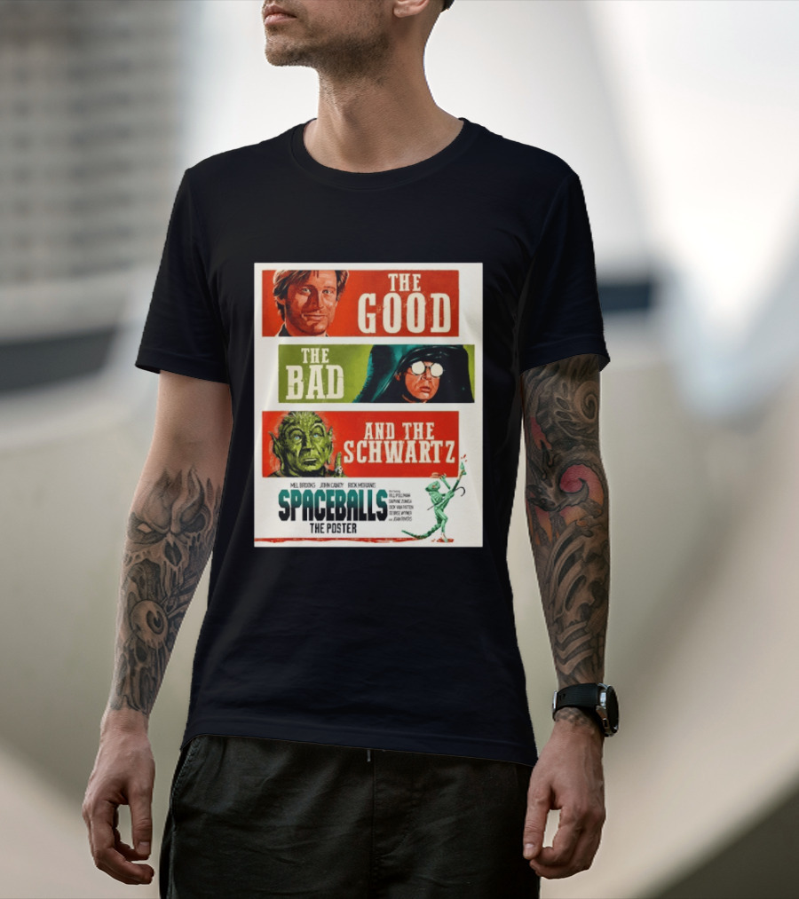 The Good The Bad And The Schwartz Spaceballs Movie 1987 Mel Brooks John Candy Rick Moranis Bill Pullman T-Shirt