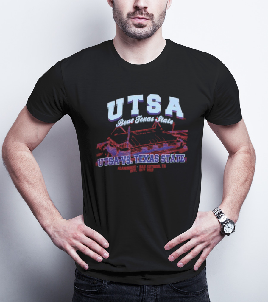 UTSA Beat Texas State Stadium UTSA Vs. Texas State T-Shirt