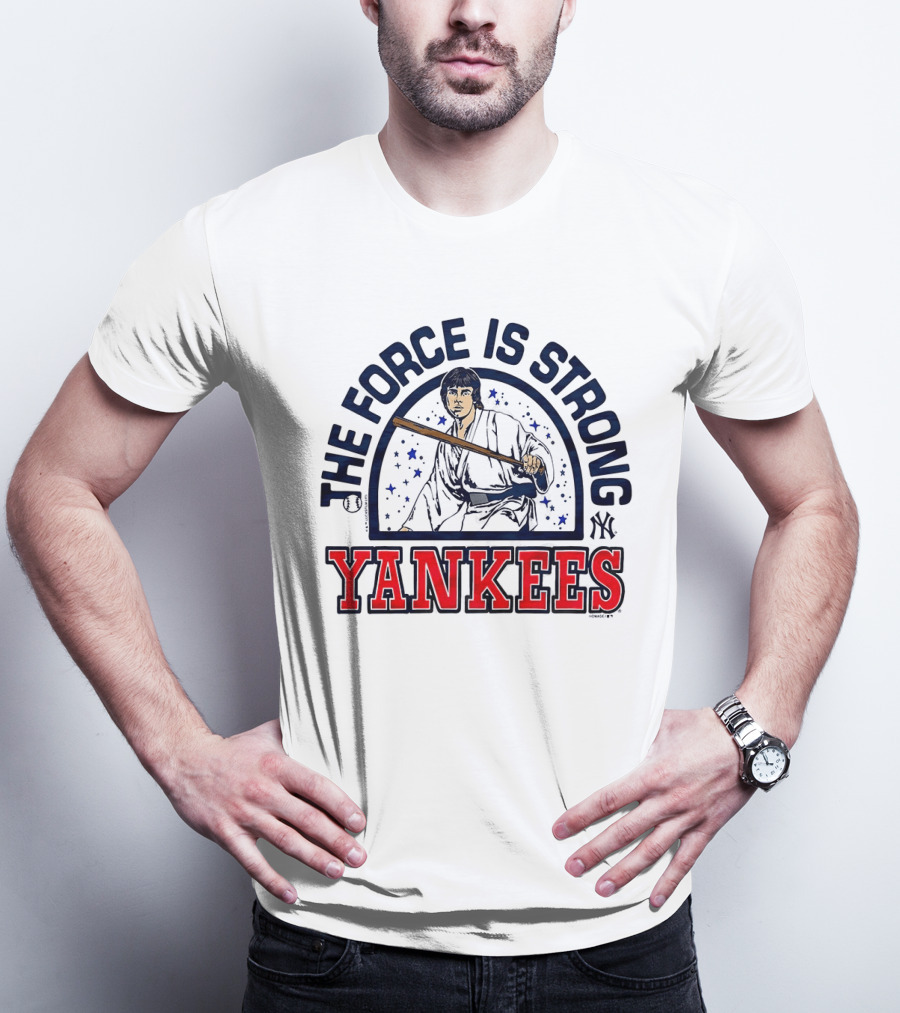 The Force Is Strong Yankees Star Wars Crossover With New York Yankees Baseball T-Shirt