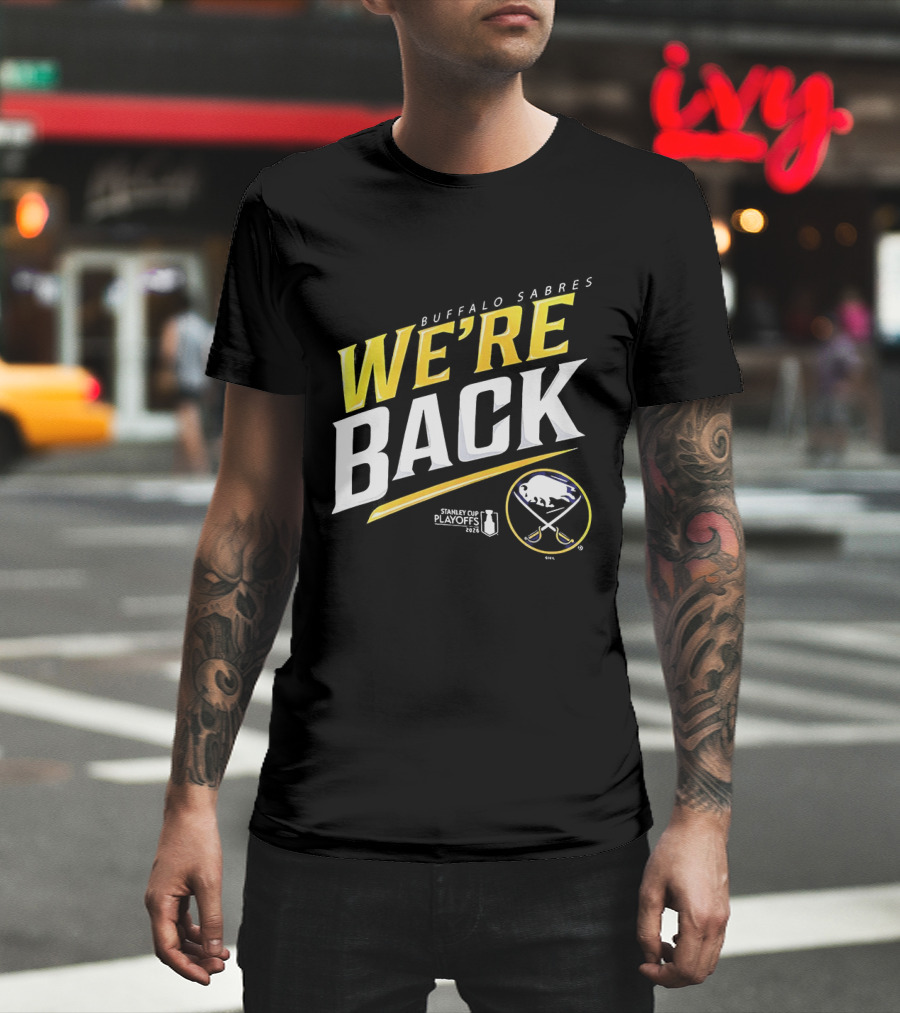 Buffalo Sabres We're Back Stanley Cup Playoffs 2023 T-Shirt