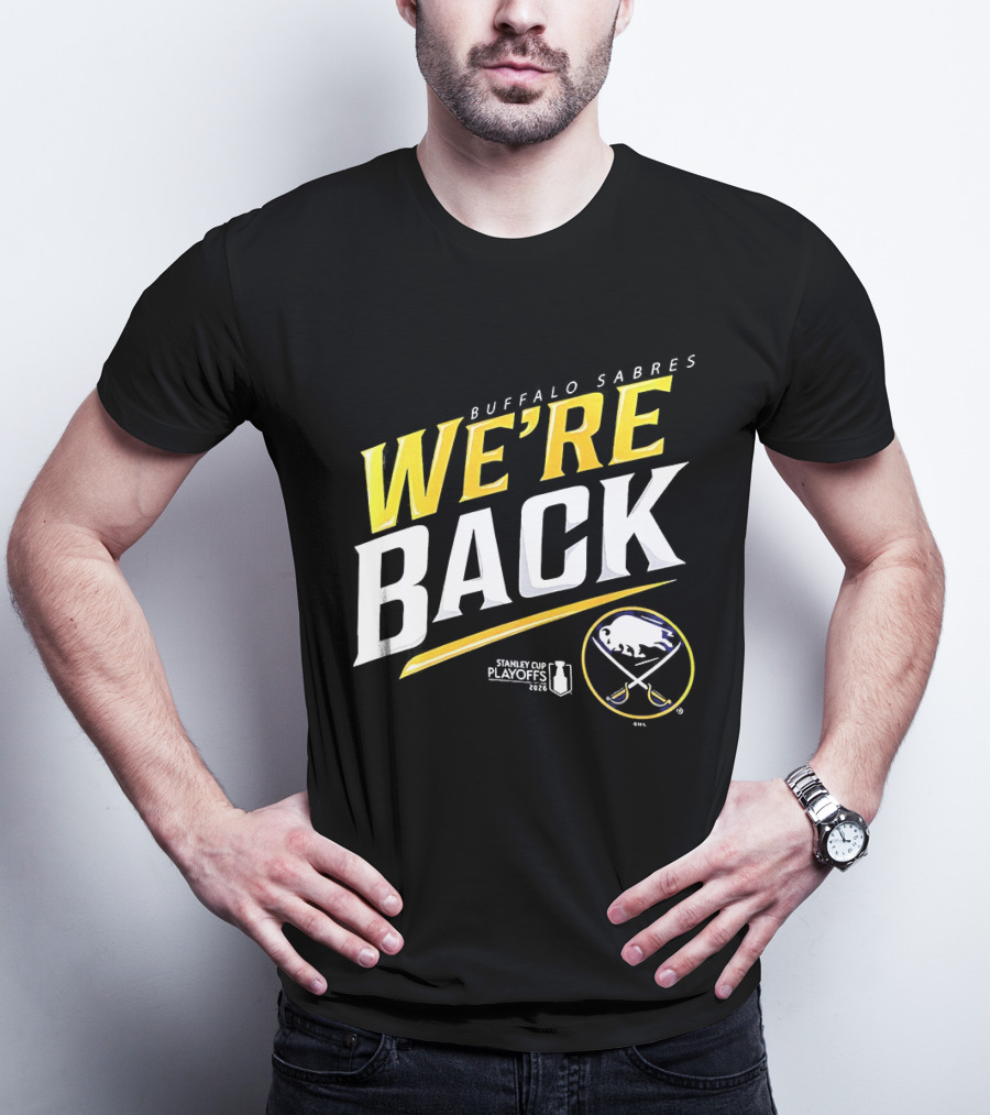 Buffalo Sabres We're Back Stanley Cup Playoffs 2023 T-Shirt