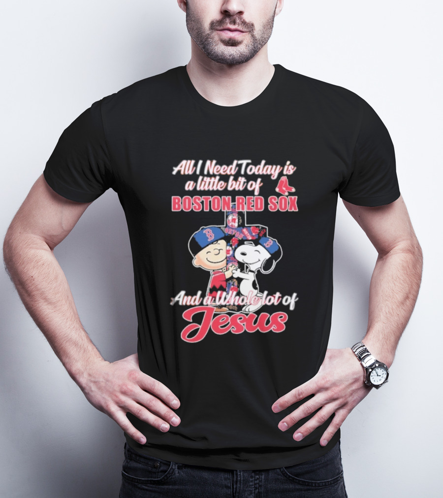 All I Need Today Boston Red Sox Peanuts Jesus T-Shirt