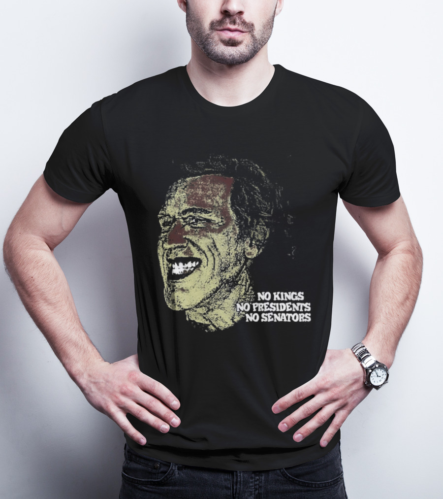 No Kings No Presidents No Senators Political Satire Influence T-Shirt