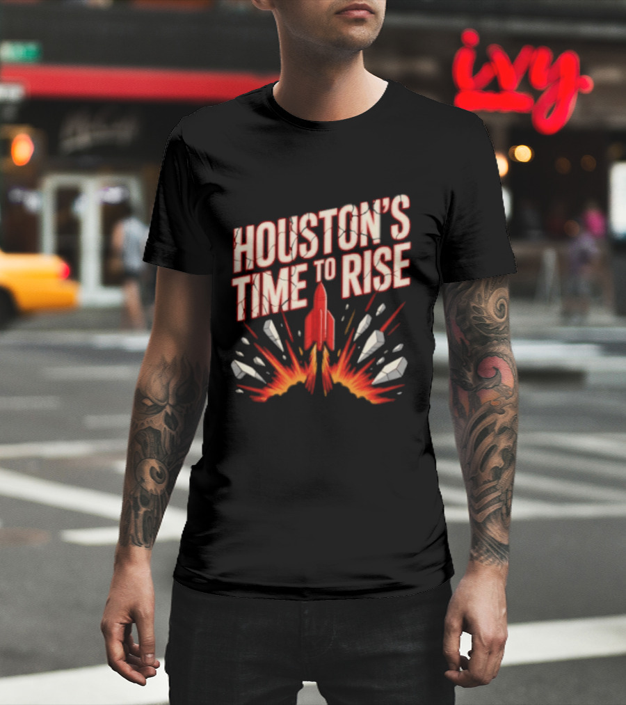 Houston's Time To Rise 2026 NBA Houston Rockets Basketball Team Explosion T-Shirt