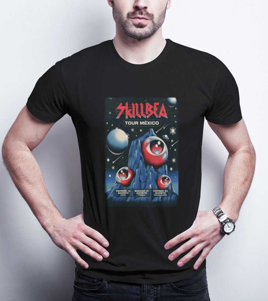 Skillbea Tour México 2026 Viernes 14 Agosto CDMX Sábado 15 Agosto Puebla Viernes 20 Agosto Guadalajara T-Shirt