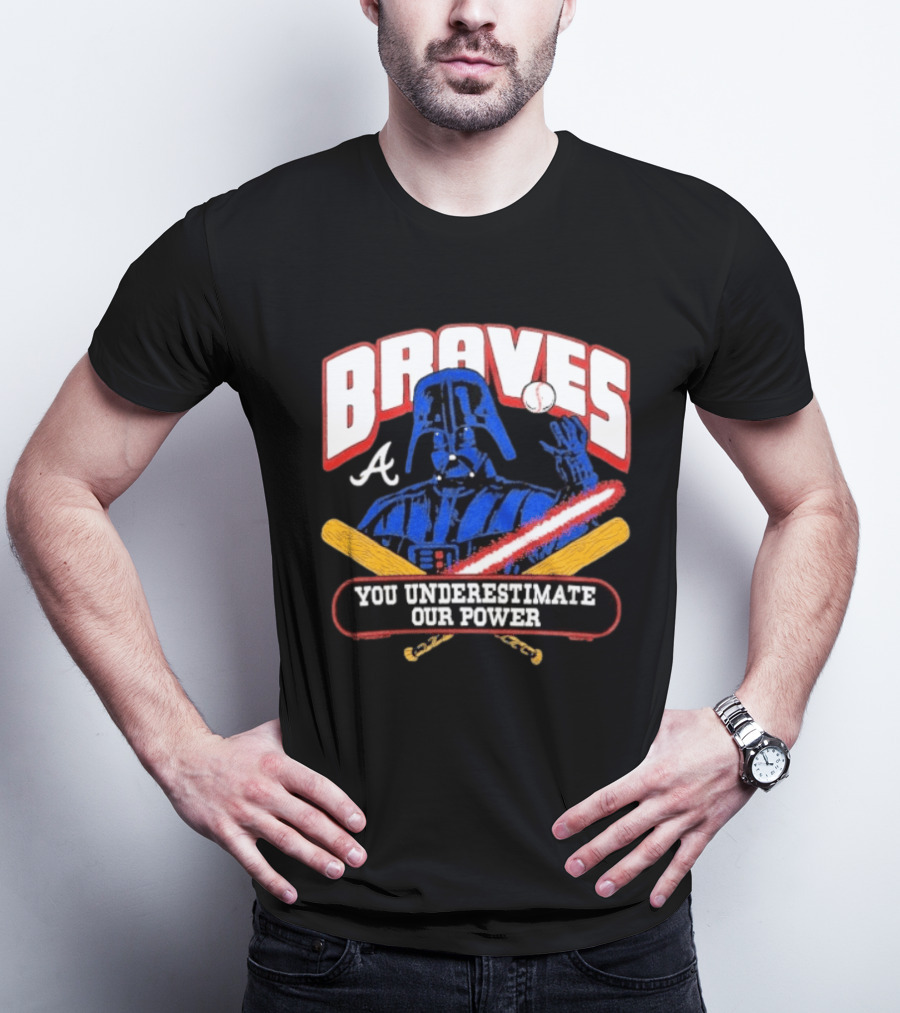 Braves Darth Vader You Underestimate Our Power Baseball Crossover Collaboration T-Shirt