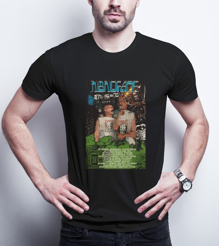 N8NOFACE Live In The EU Tour 2026 Valkhof Utrecht 2000 Leipzig Fekete Zaj Fusaichi Prague Liverpool Slovakia Portugal T-Shirt