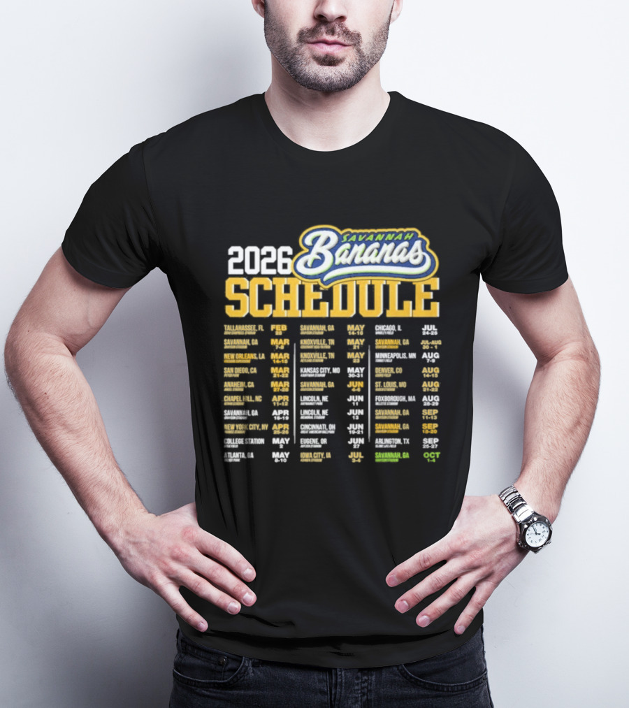 Savannah Bananas 2026 World Tour Schedule Dates And Locations T-Shirt