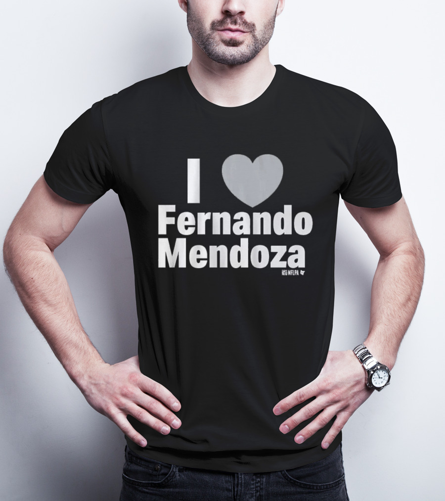 I Heart Fernando Mendoza Fan Love T-Shirt