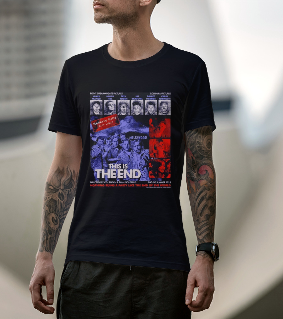 This Is The End Hollywood Comedy James Franco Jonah Hill Seth Rogen Movie Beverly Hills 2013 T-Shirt