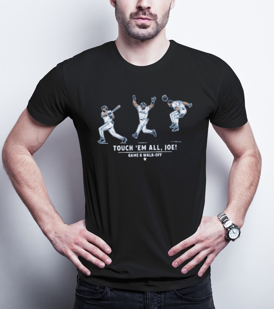 Touch 'Em All Joe Carter Game 6 Walk Off T-Shirt