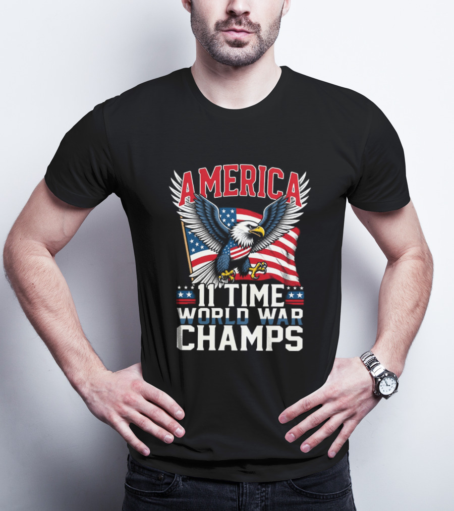 America Bald Eagle Flag 11 Time World War Champs T-Shirt