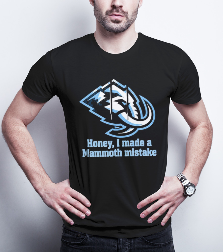 Mike Vrabel Honey I Made A Mammoth Mistake Buffalo Sports Fans T-Shirt