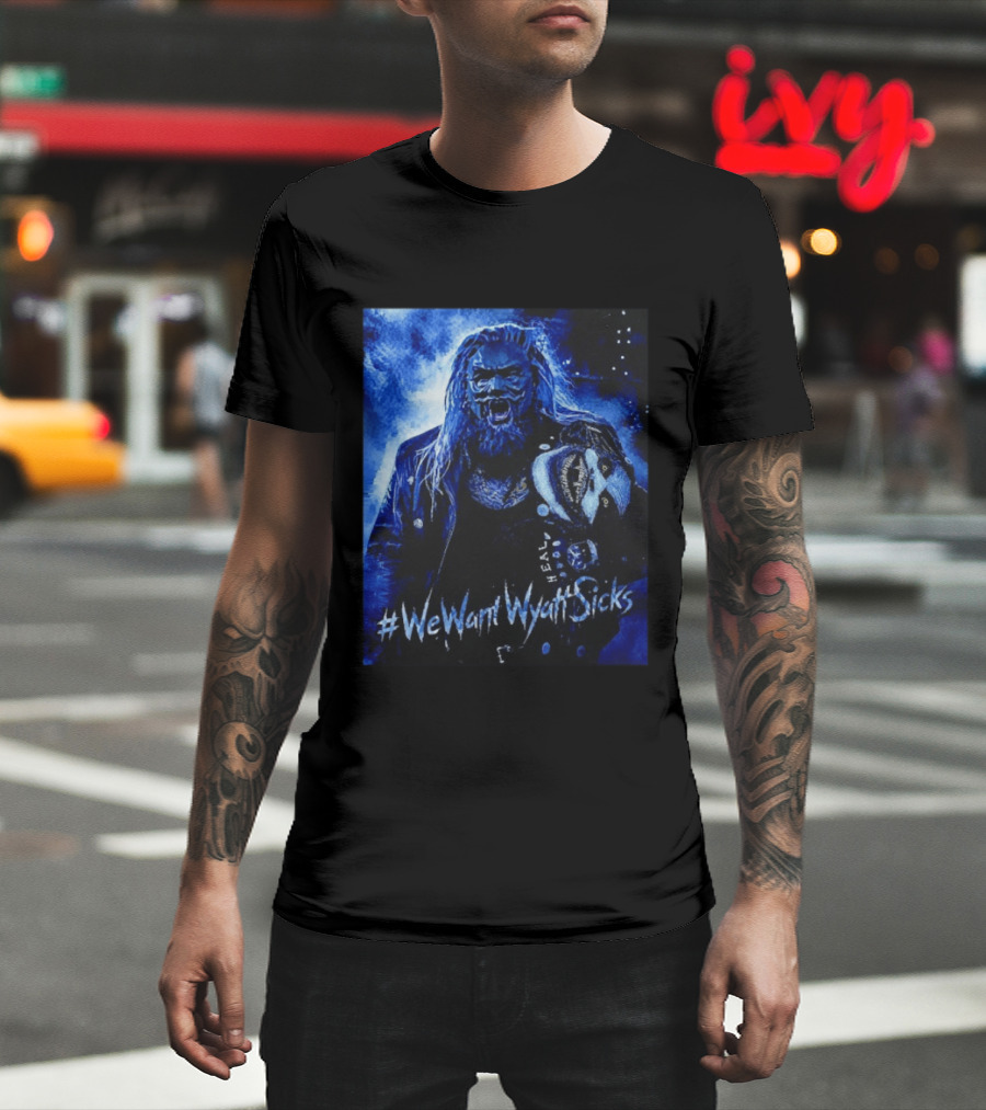 We Want Wyatt Sicks Heel Uncle Howdy WWE Fan T-Shirt