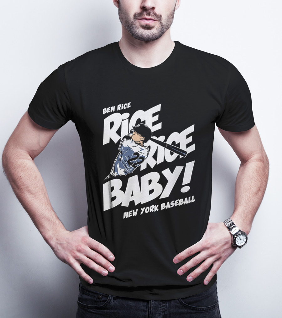 Ben Rice Rice Rice Baby New York Baseball T-Shirt