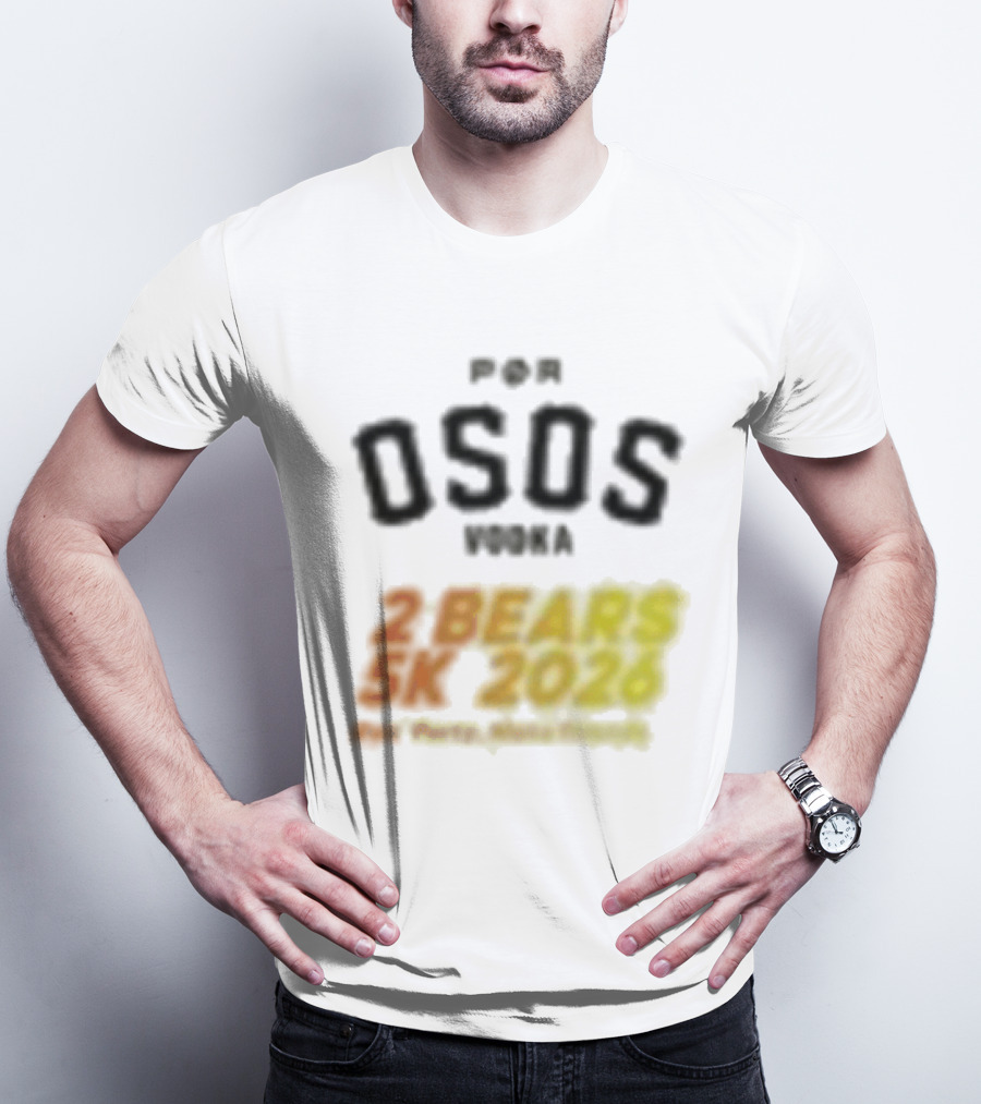 Por Osos Vodka 2 Bears 5K 2026 Event T-Shirt