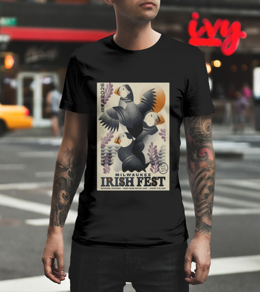 Milwaukee Irish Fest August 13 16 2026 Wisconsin Henry Maier Festival Park Ireland Céad Míle Fáilte Puffins T-Shirt