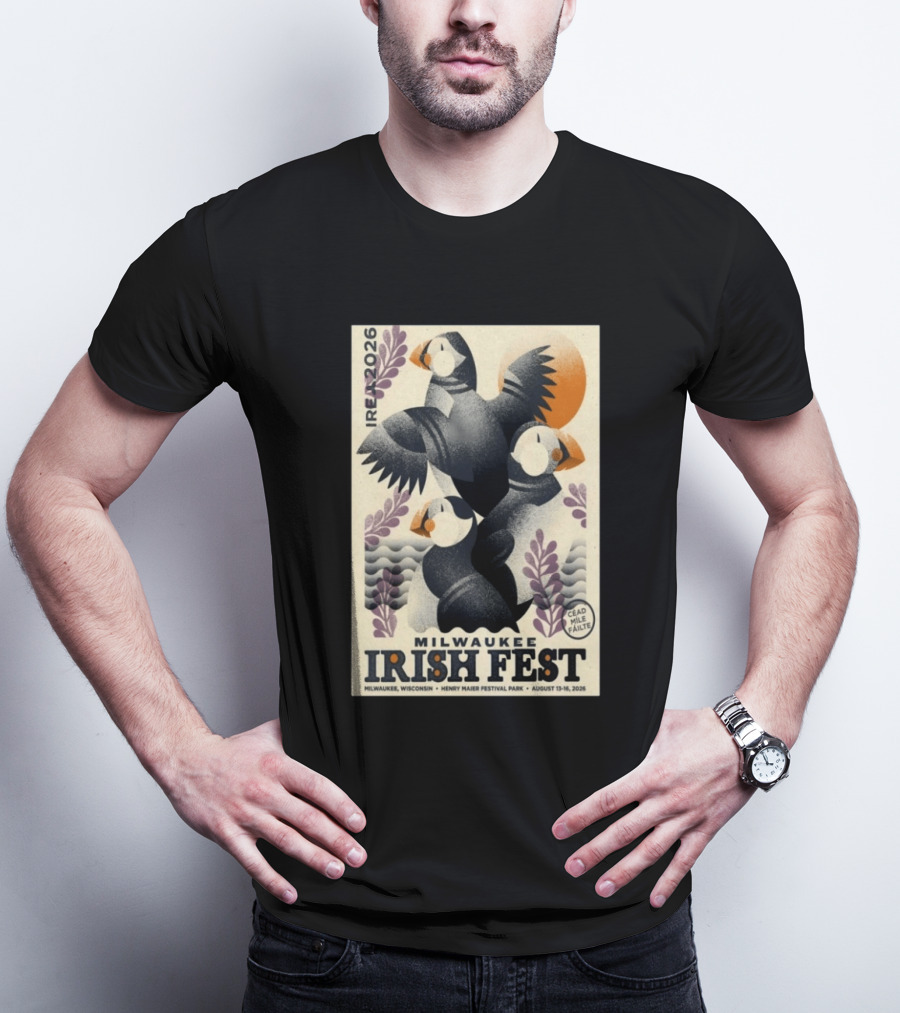 Milwaukee Irish Fest August 13 16 2026 Wisconsin Henry Maier Festival Park Ireland Céad Míle Fáilte Puffins T-Shirt