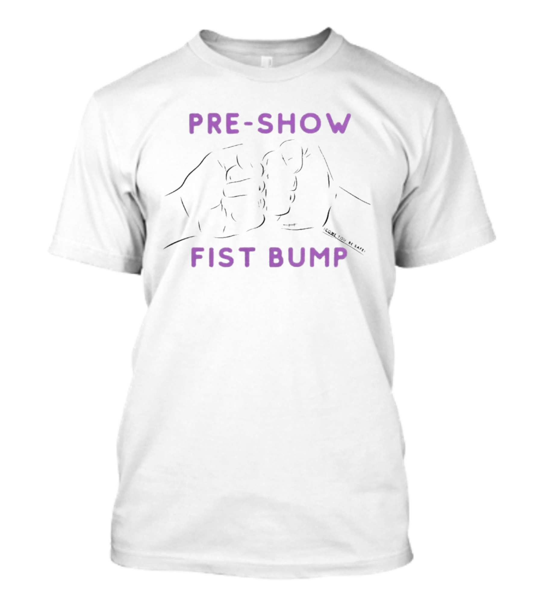 Pro Wrestling Tees Pre Show Fist Bump Look How Be Happy T-Shirt