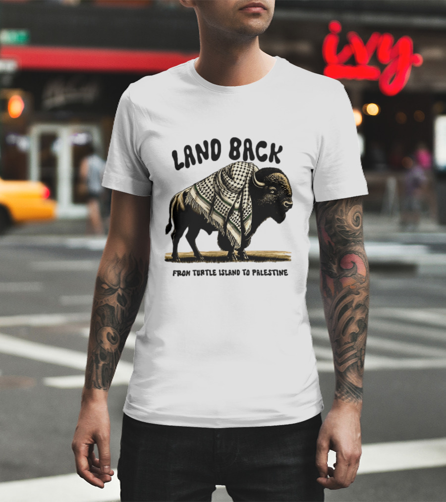 Land Back From Turtle Island To Palestine Buffalo Wrapped In Keffiyeh T-Shirt