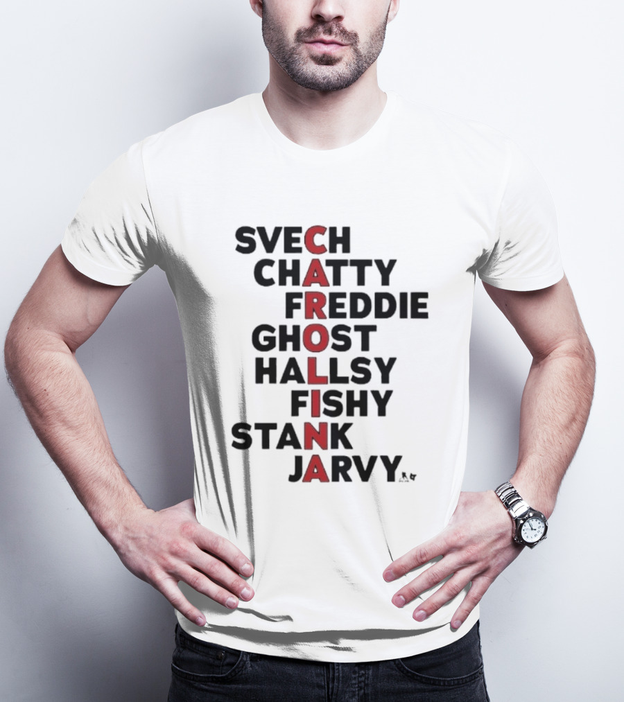 Carolina Hockey Names Svech Chatty Freddie Ghost Hallsy Fishy Stank Jarvy 2026 T-Shirt