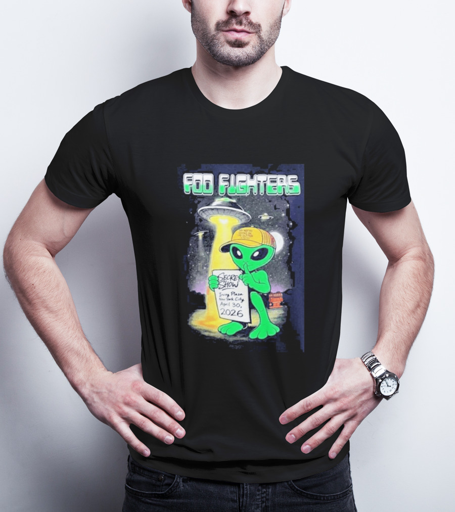 Foo Fighters Secret Show UFO Alien Theme NYC Irving Plaza April 30 2026 T-Shirt