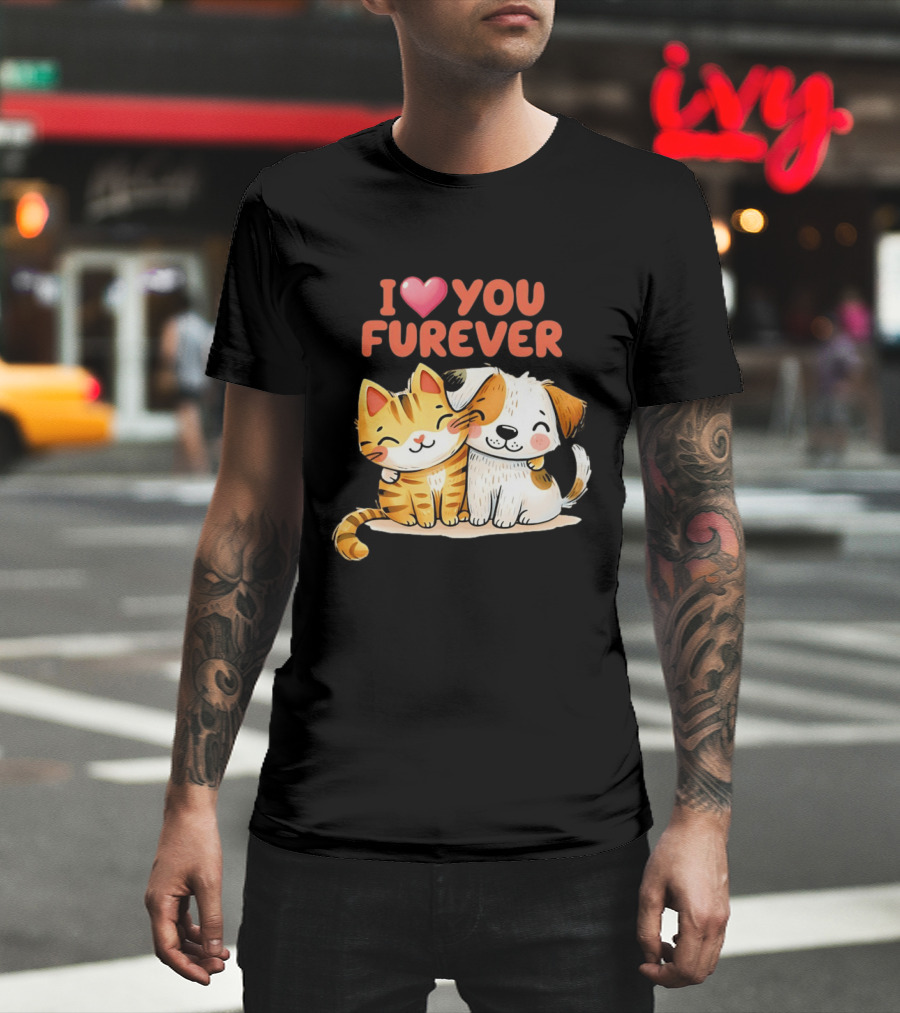 I Love You Furever Cat Hugging Dog T-Shirt