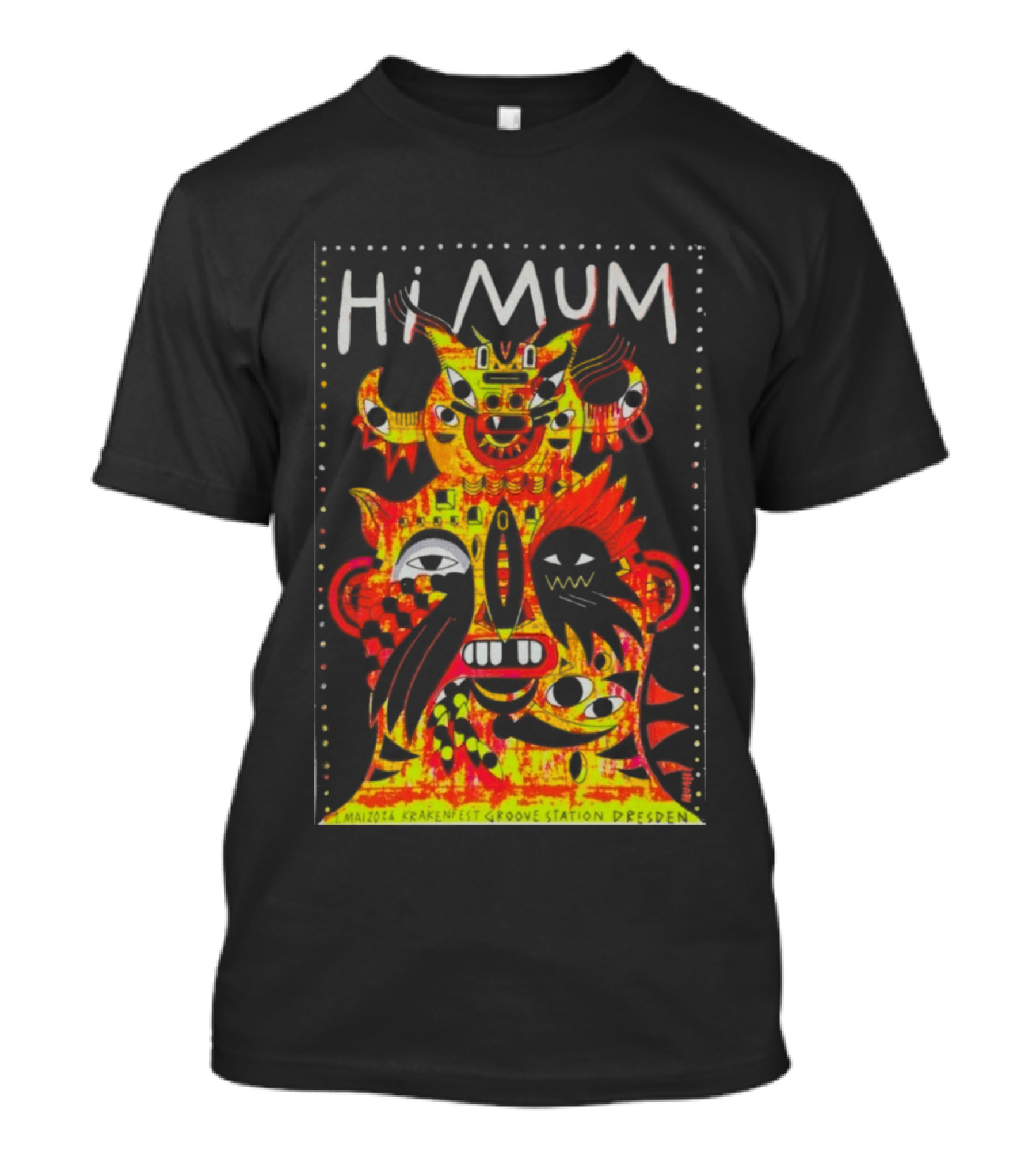 Hi Mum GrooveStation Dresden May 1 2026 Vibrant Abstract Faces T-Shirt