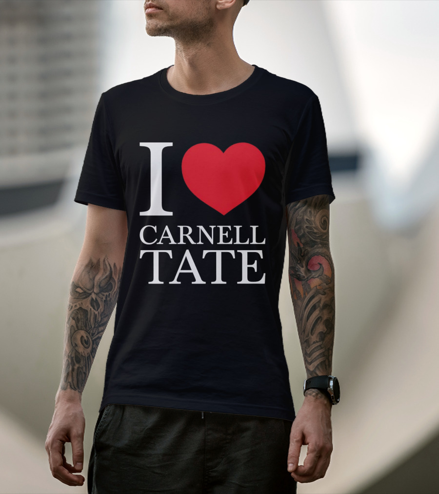 I Love Carnell Tate T-Shirt