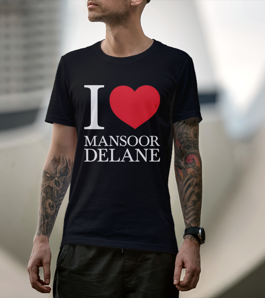 I Love Mansoor Delane Kansas City Chiefs Fan T-Shirt