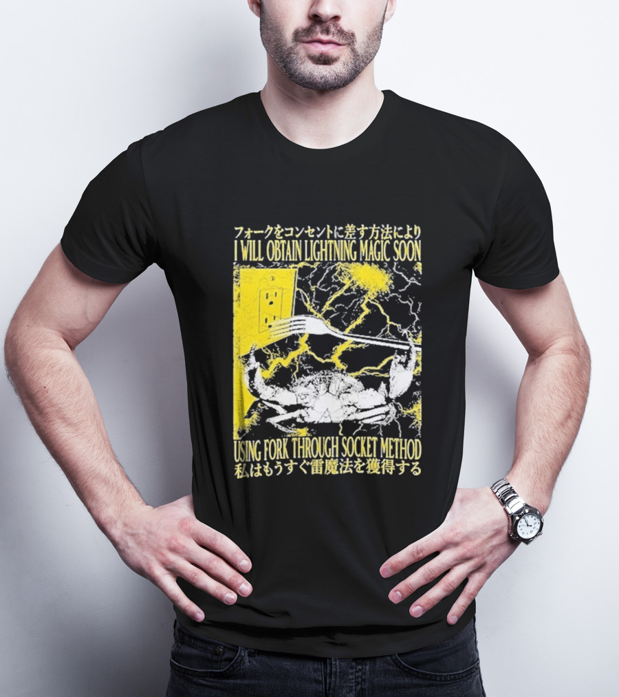 I Will Obtain Lightning Magic Soon Using Fork Through Socket Method T-Shirt