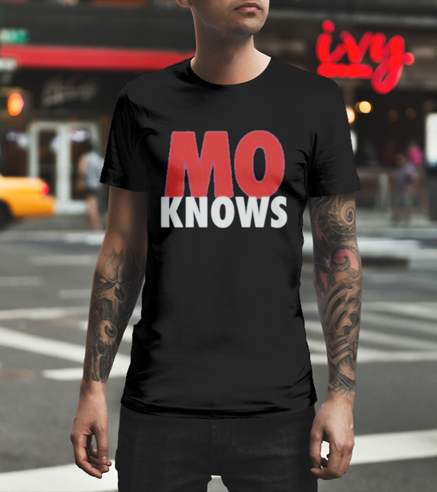 Mo Knows T-Shirt