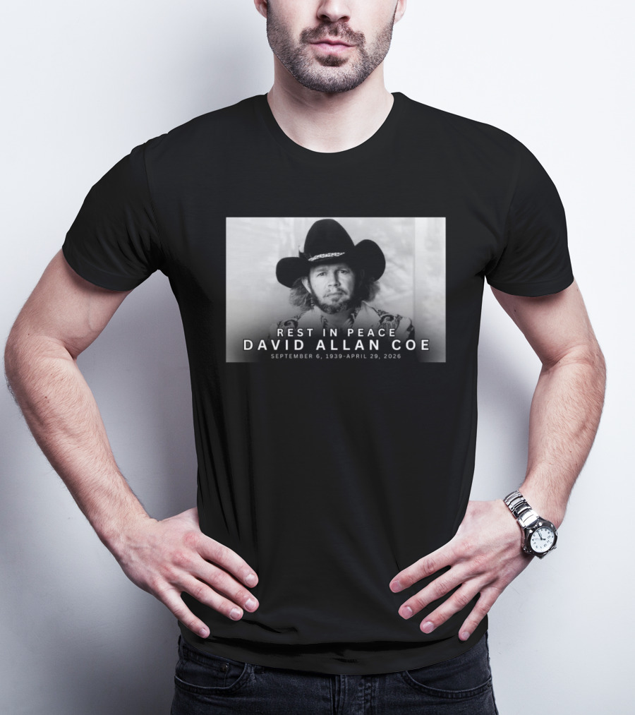 Rest In Peace David Allan Coe September 6 1939 April 29 2026 T-Shirt