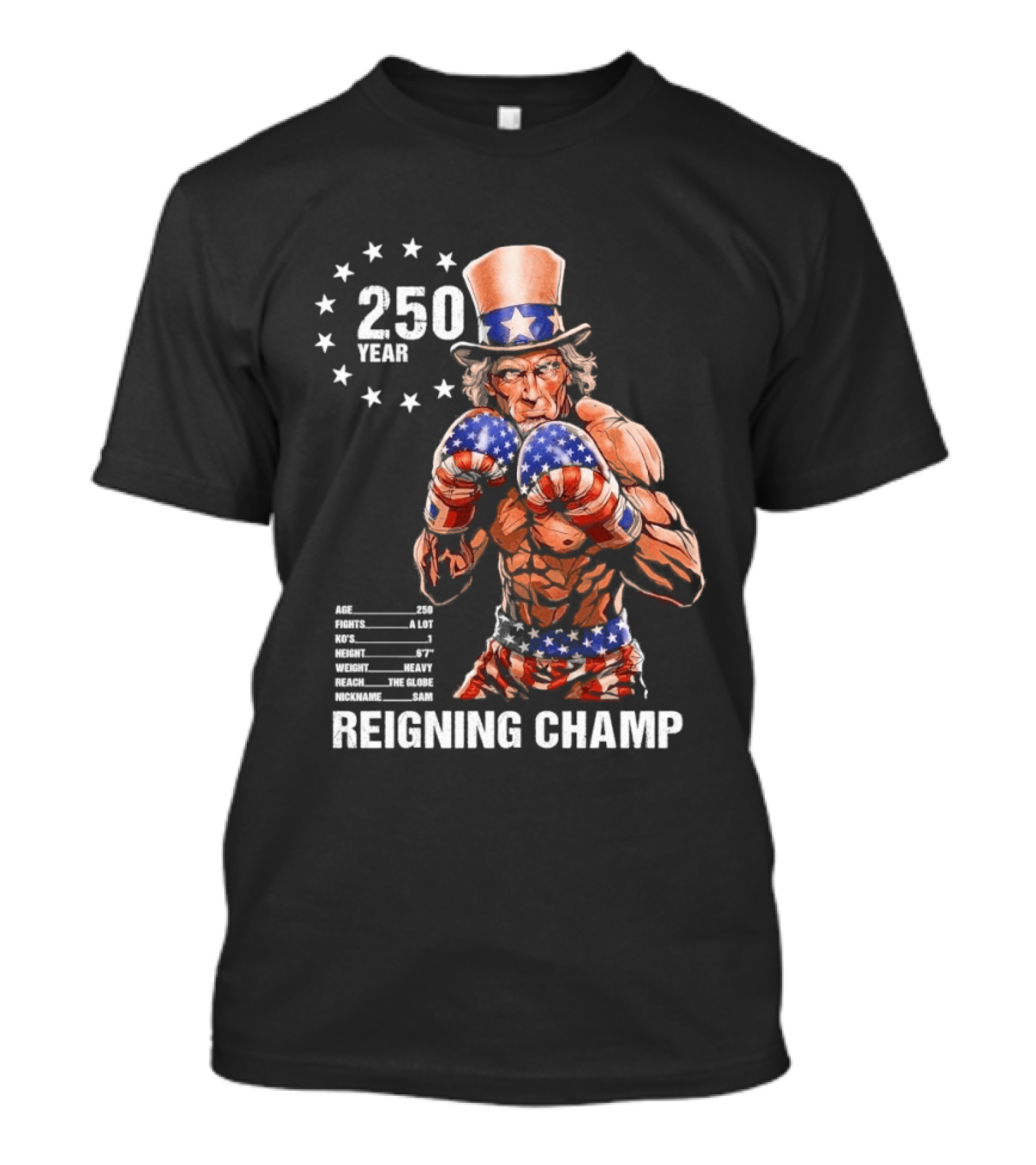250 Year Reigning Champ 2026 Uncle Sam Boxing T-Shirt