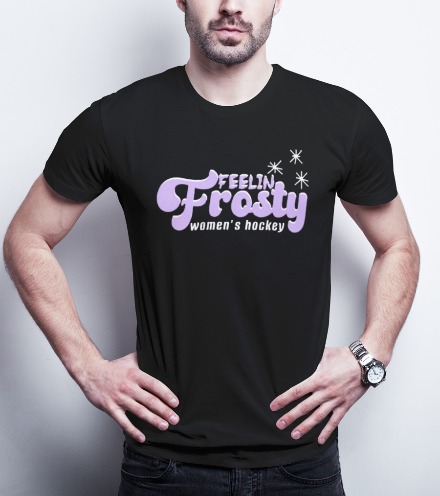Feelin Frosty Women's Hockey Minnesota Frost T-Shirt