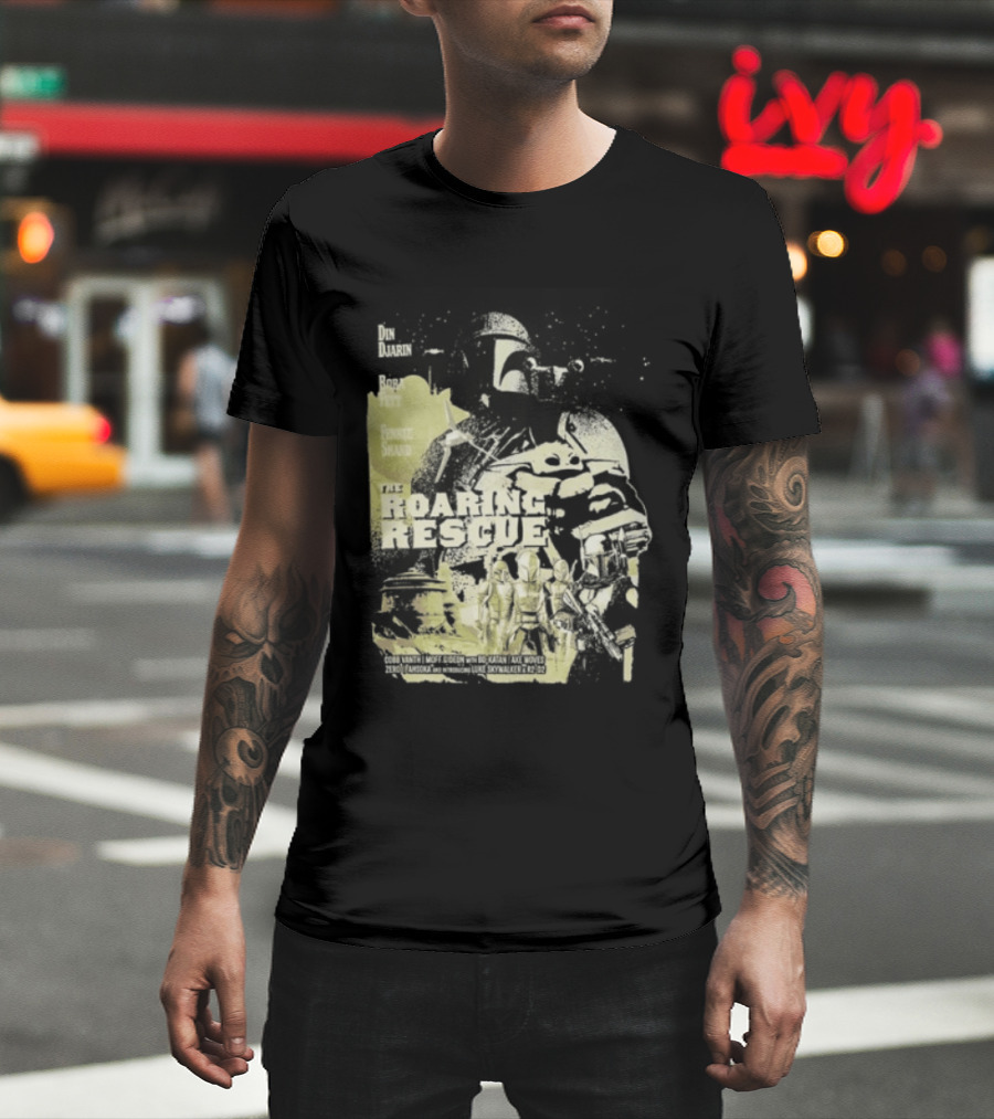 Heroes Villains Star Wars Din Djarin Boba Fett Fennec Shand Roaring Rescue 2026 T-Shirt
