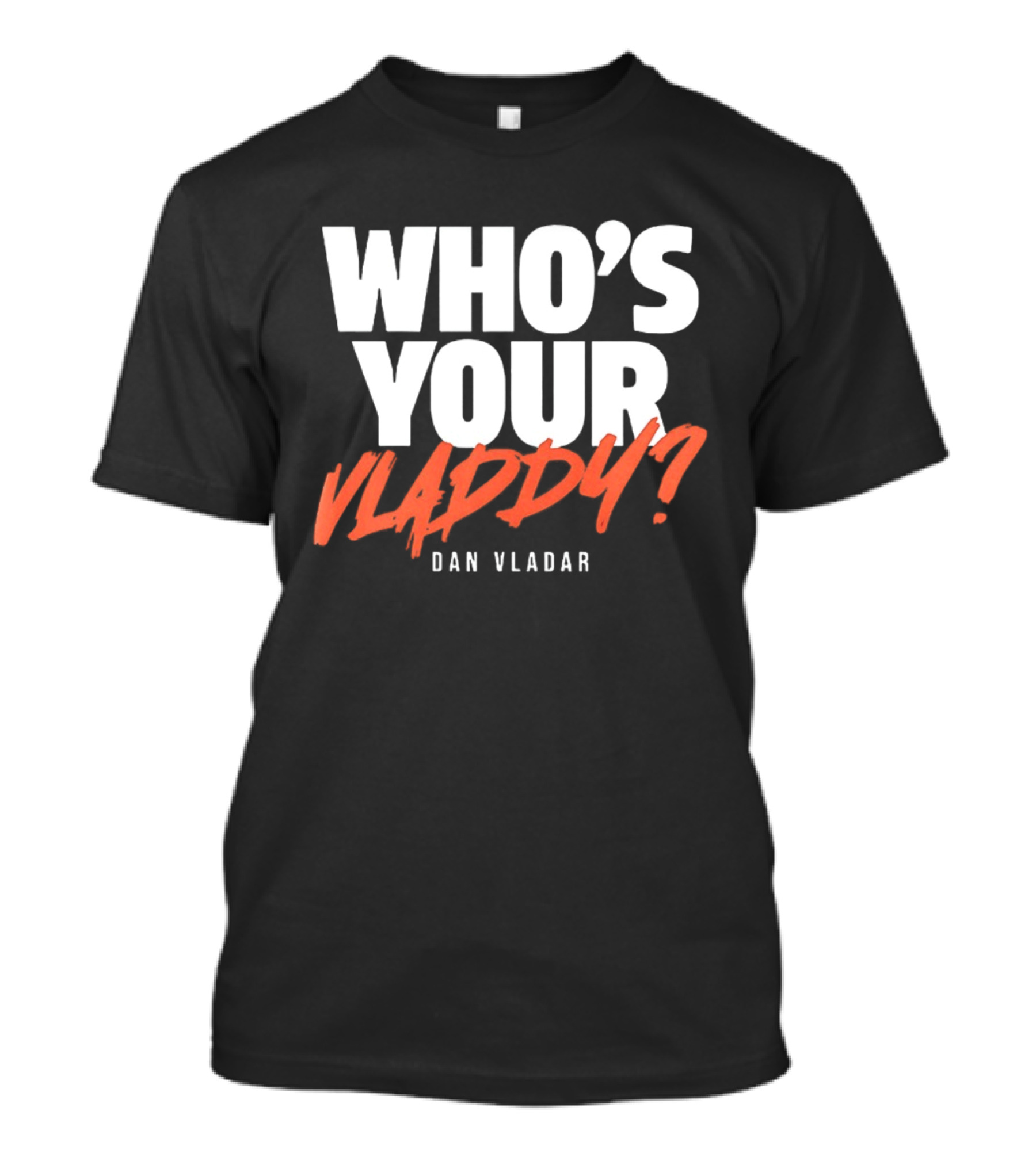 Philadelphia Flyers Dan Vladar Who's Your Vladdy T-Shirt