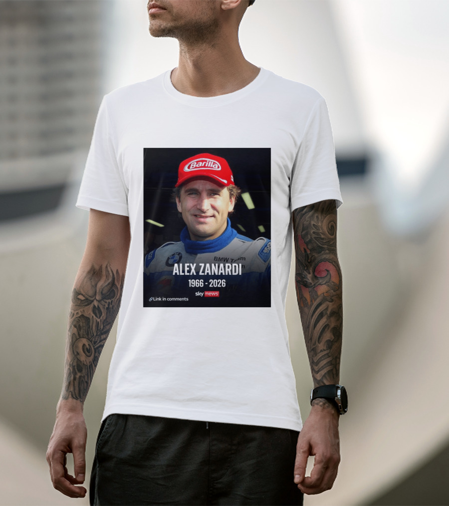 Die Sportwelt Trauert Um Ein Ganz Großes Vorbild Ruhe In Frieden Alex Zanardi 1966 2026 BMW Team Racing Sky News Barilla T-Shirt