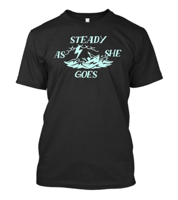 Steady As She Goes Boston Fleet PWHL Ship And Waves Ocean T-Shirt