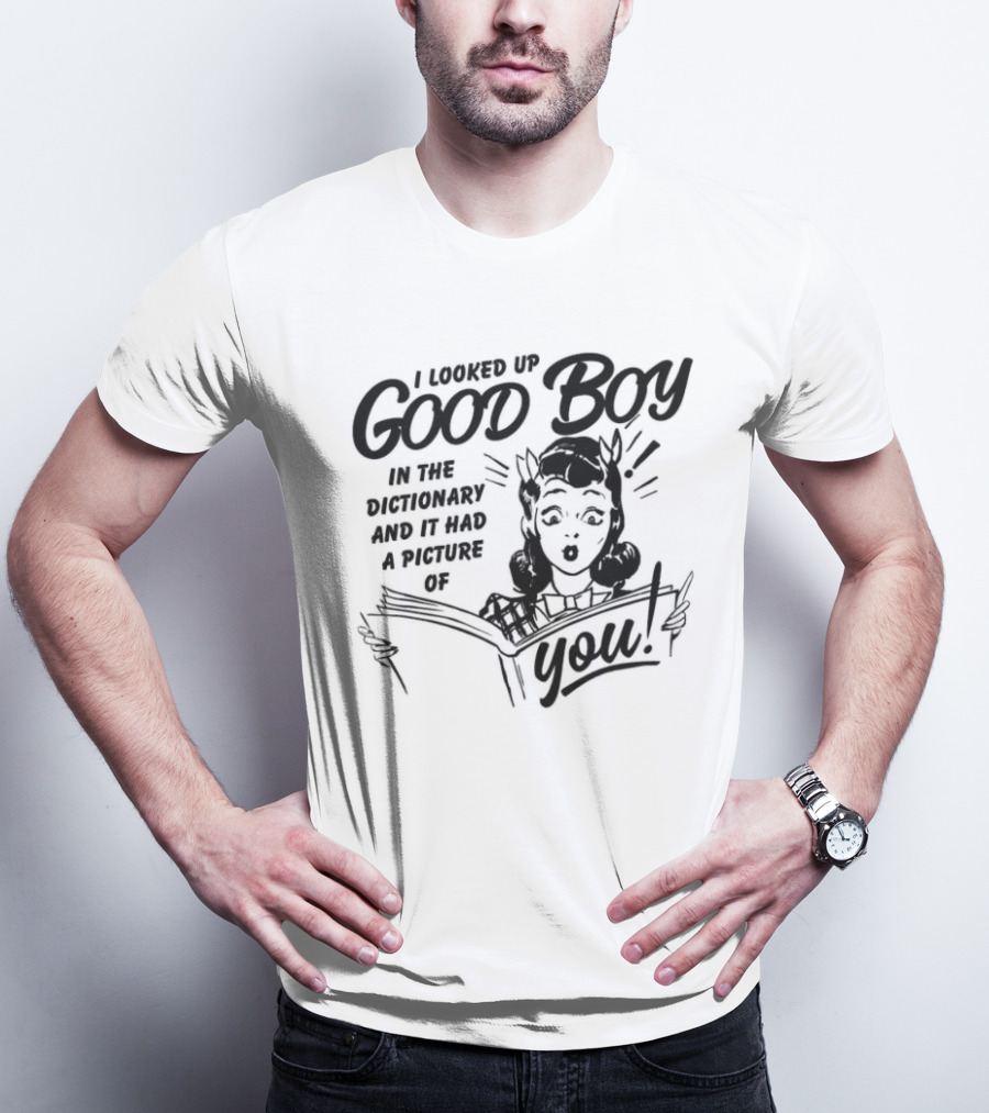I Looked Up Good Boy In The Dictionary And It Had A Picture Of You Retro Comic Style Woman T-Shirt