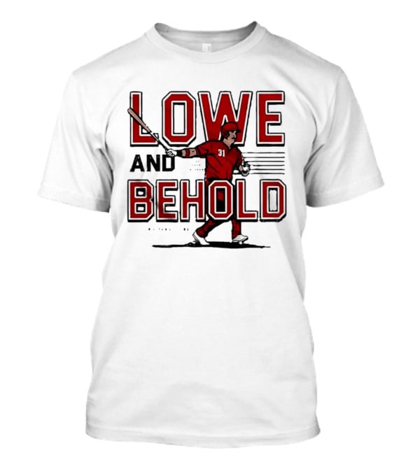 Lowe And Behold Baseball Nathaniel Lowe Player T-Shirt