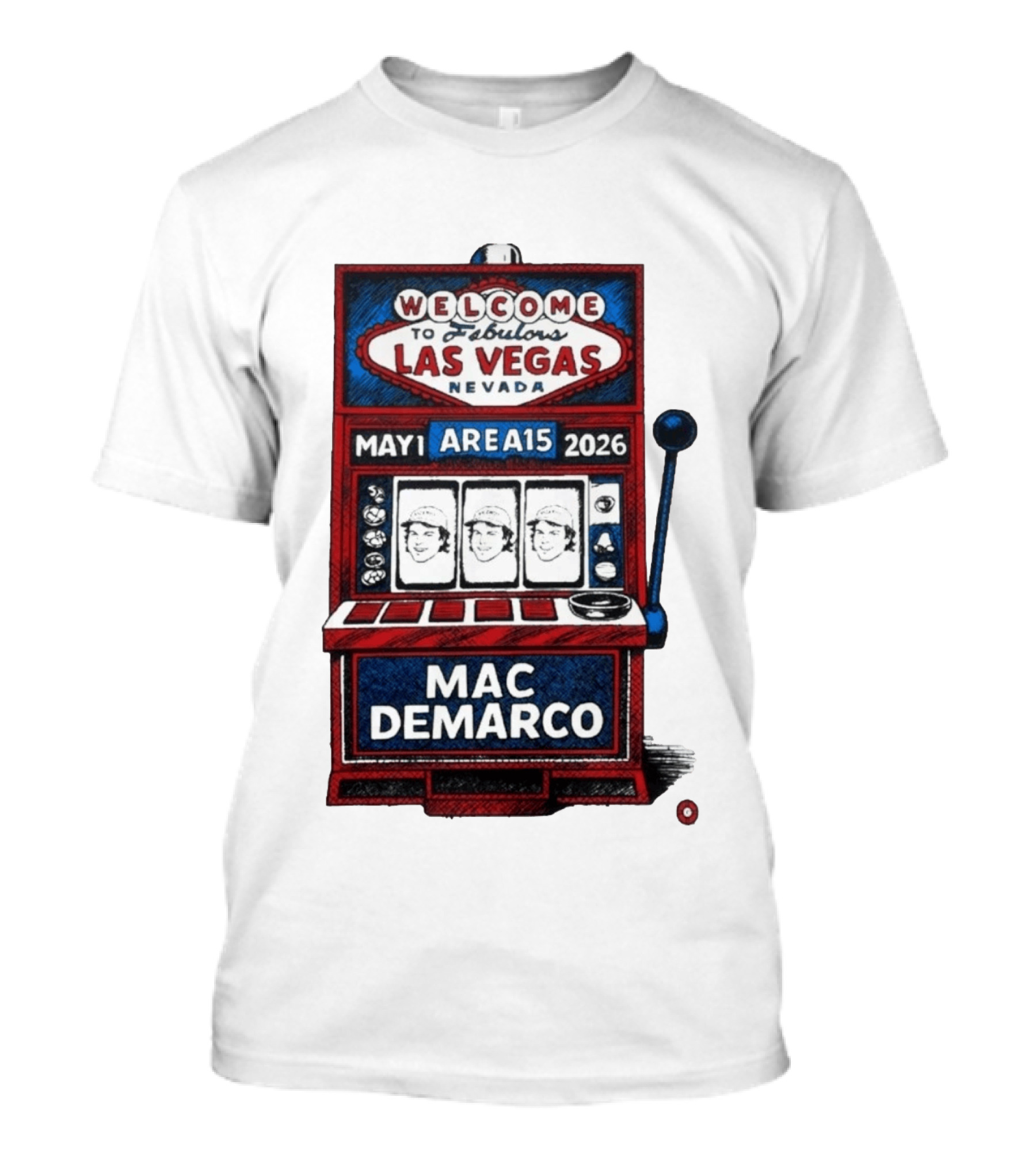 Welcome To Fabulous Las Vegas Mac DeMarco Area15 May 1 2026 Slot Machine T-Shirt