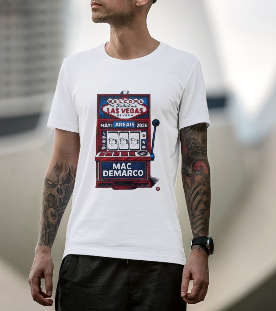 Welcome To Fabulous Las Vegas Mac DeMarco Area15 May 1 2026 Slot Machine T-Shirt