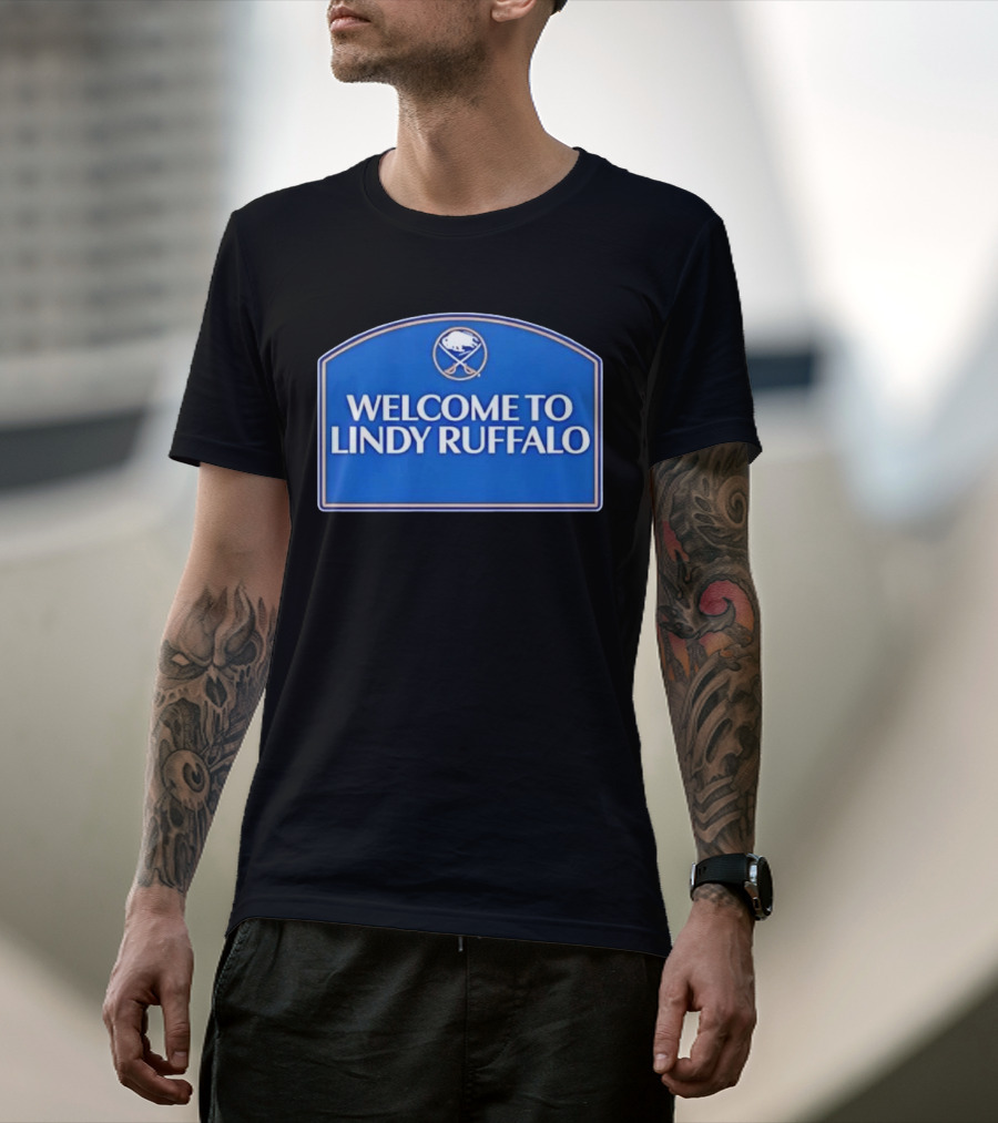 Buffalo Sabres Welcome To Lindy Ruffalo T-Shirt
